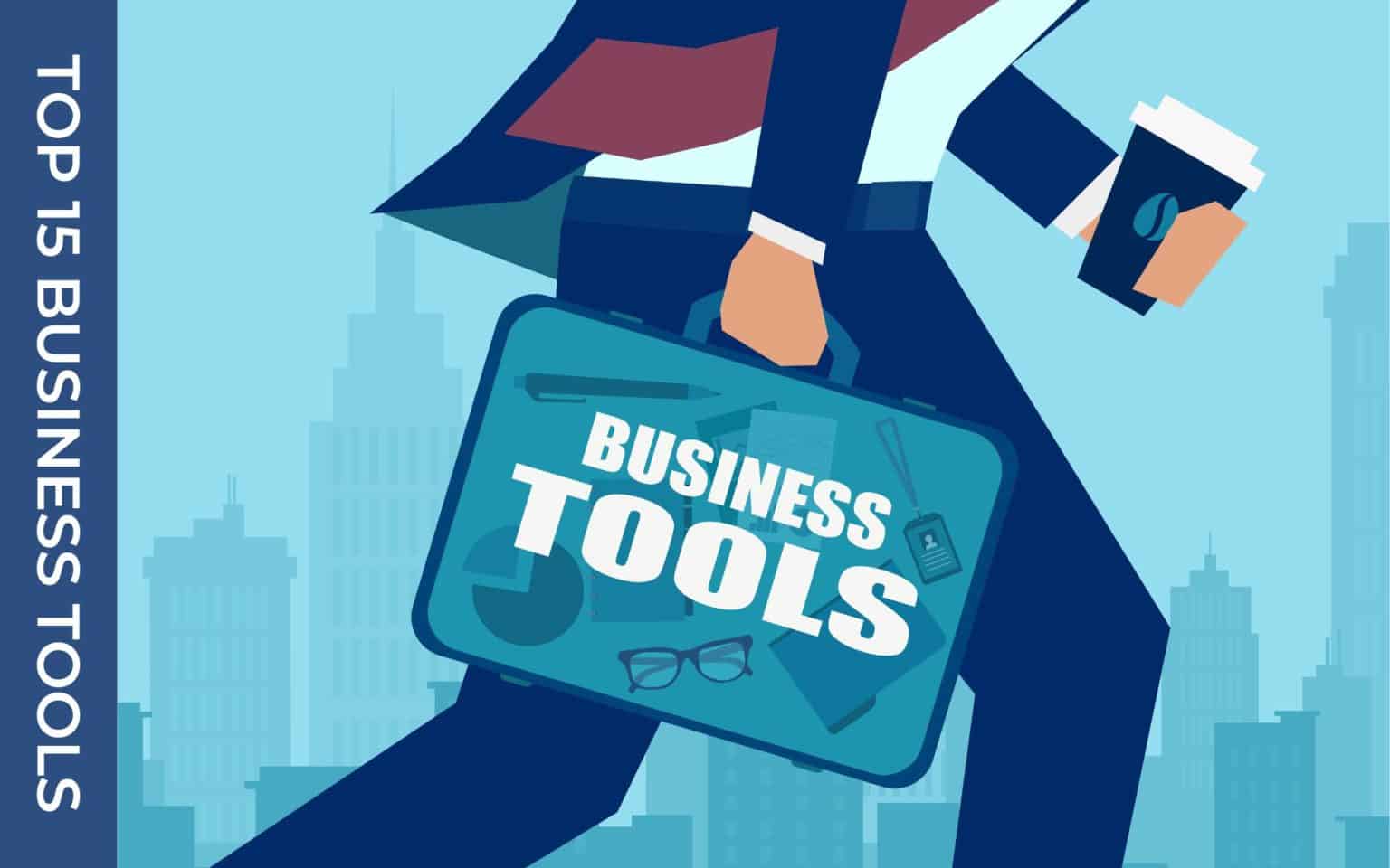The Top 15 Amazing Business Tools To Ensure Your Business Success And